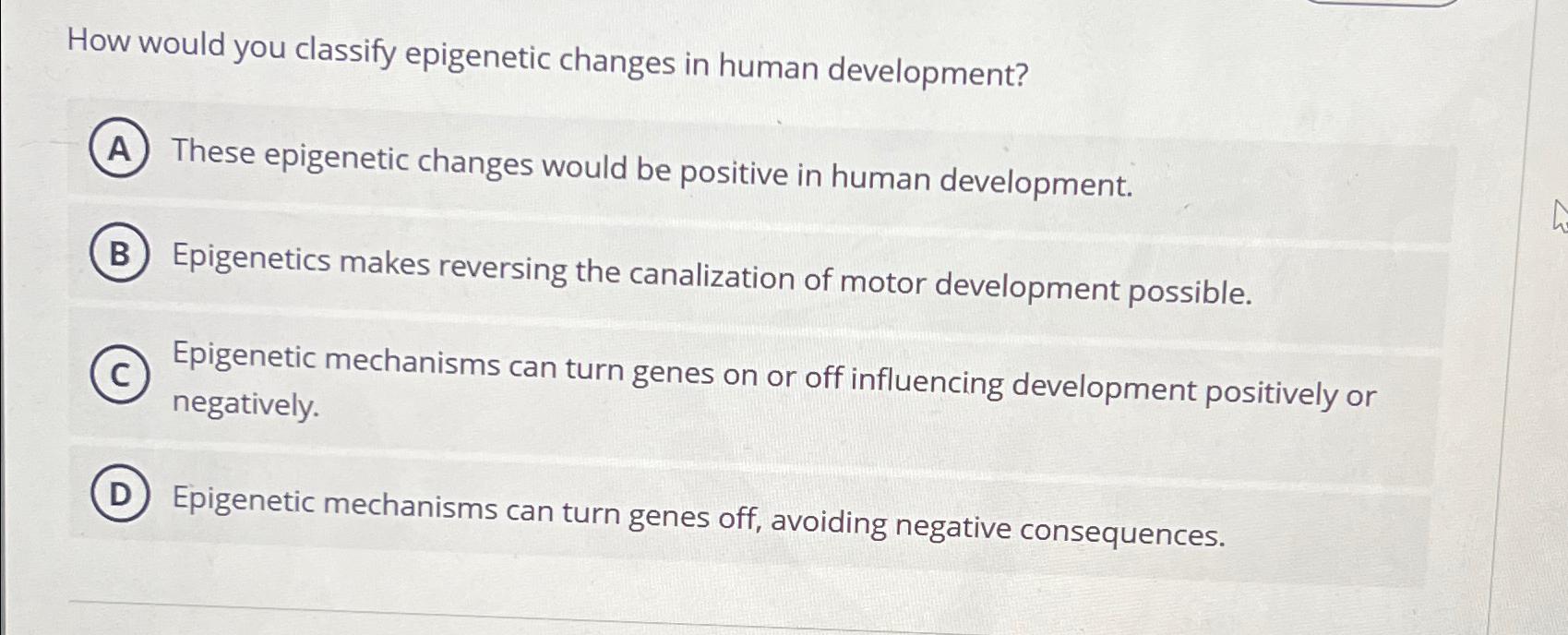 Solved How would you classify epigenetic changes in human | Chegg.com