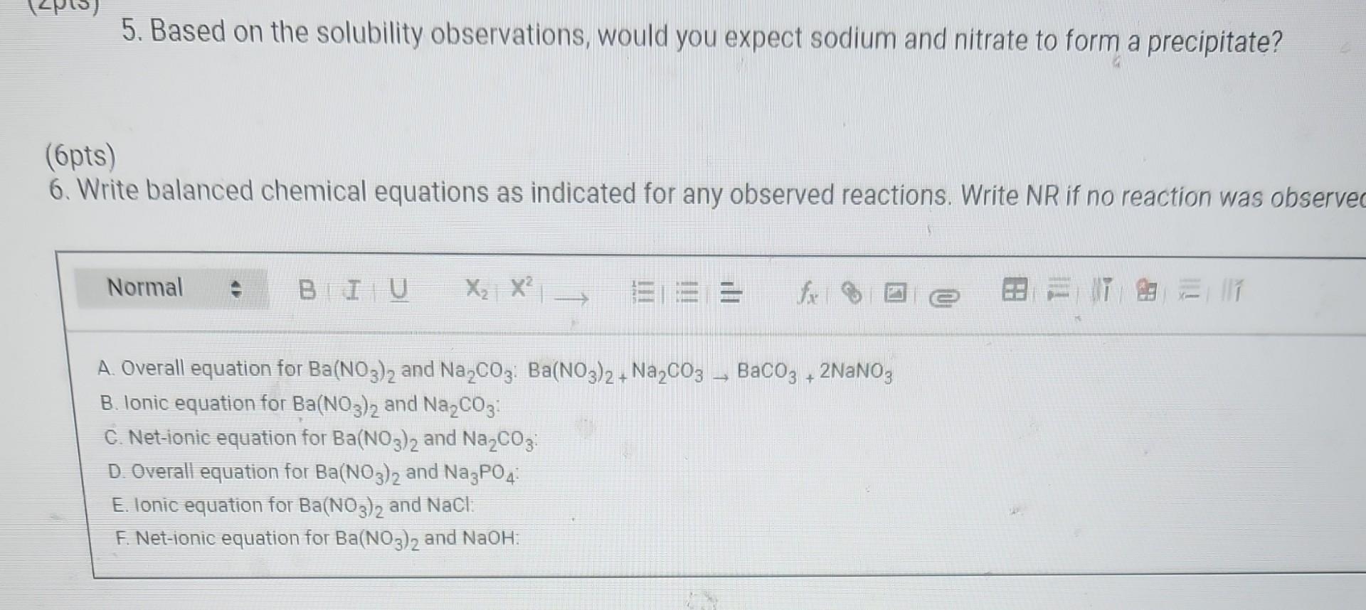Solved 5. Based on the solubility observations, would you | Chegg.com