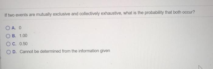 Solved If two events are mutually exclusive and collectively | Chegg.com