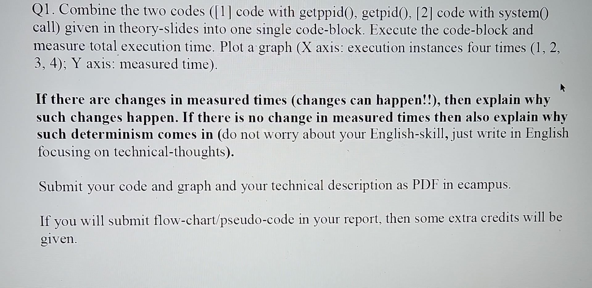 Solved Q1. Combine the two codes ([1] code with getppid 0 , | Chegg.com