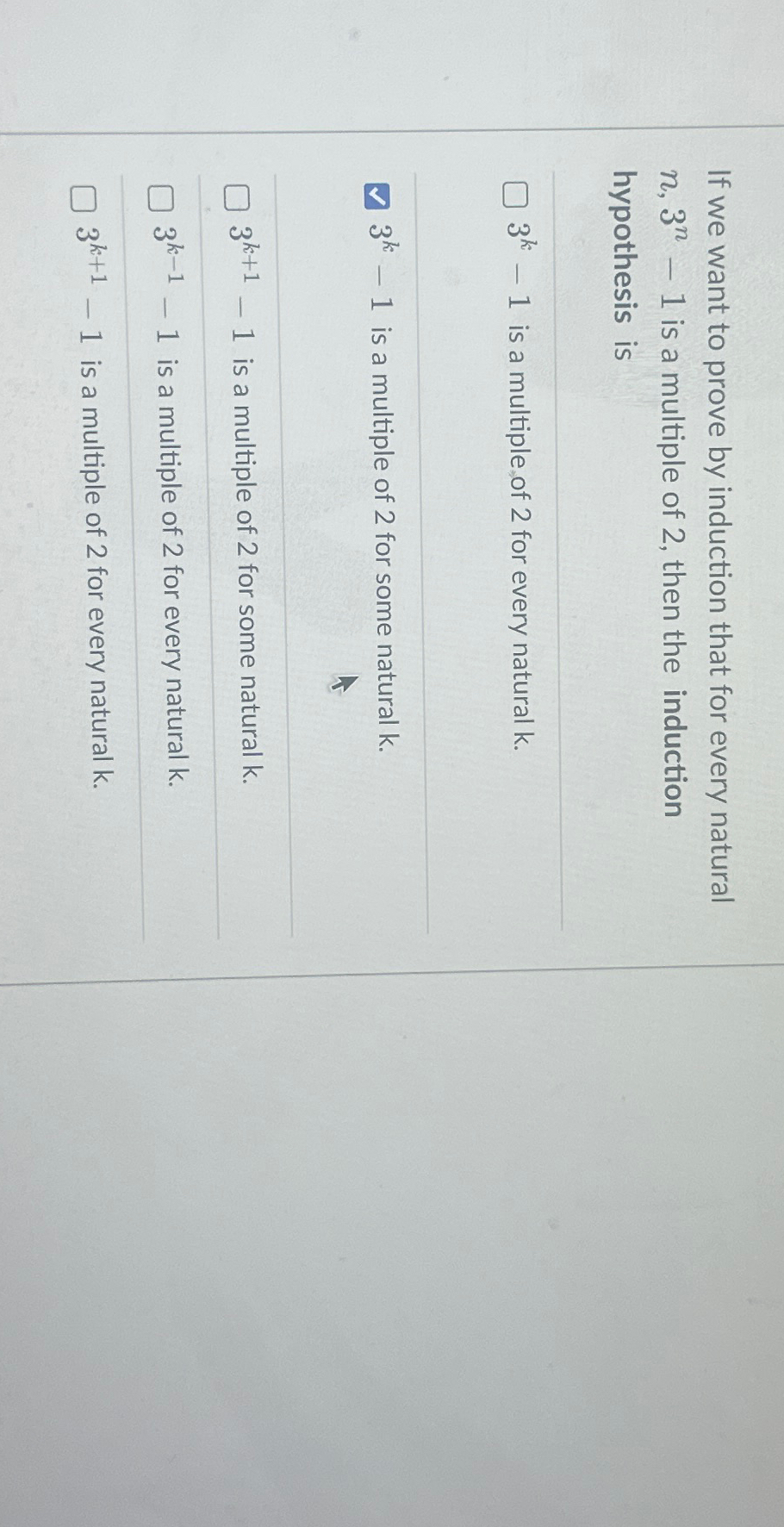 Solved If we want to prove by induction that for every | Chegg.com