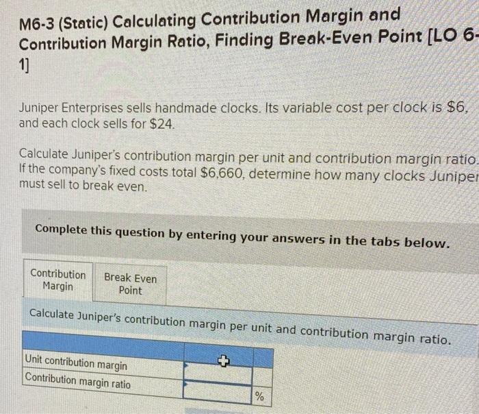 Solved M6-3 (Static) Calculating Contribution Margin and | Chegg.com