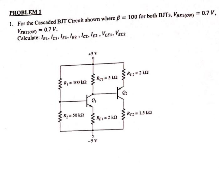 Solved 1. For the Cascaded BJT Circuit shown where β=100 for | Chegg.com