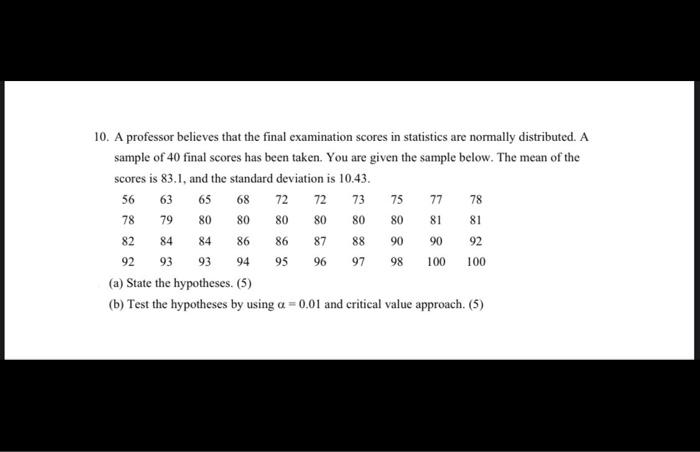 Solved 10. A professor believes that the final examination | Chegg.com