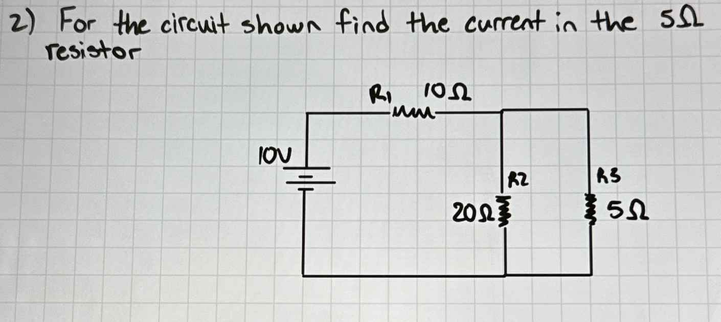 Solved For the circuit shown find the current in the 5Ω | Chegg.com