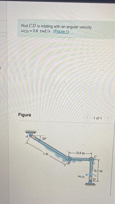 Solved Rod CD is rotating with an angular velocity WCD = 3.8 | Chegg.com