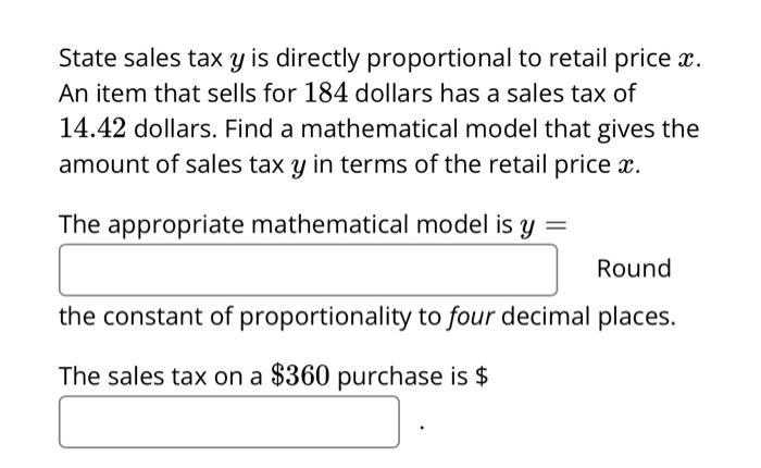 Solved State sales tax y is directly proportional to retail | Chegg.com