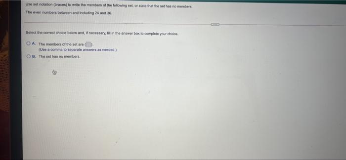 Solved Use set notation (braces) to write the members of the | Chegg.com