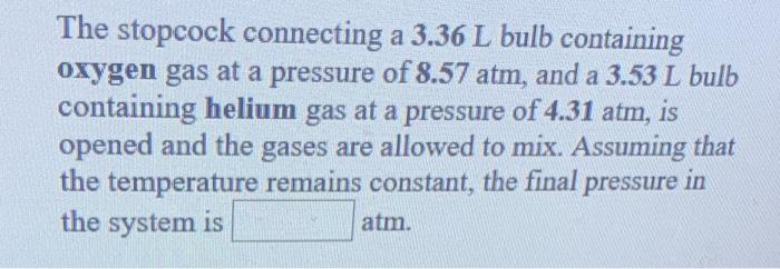 Solved A mixture of xenon and oxygen gases is maintained in | Chegg.com