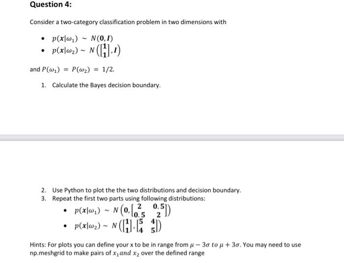 Solved Question 4: Consider a two-category classification | Chegg.com