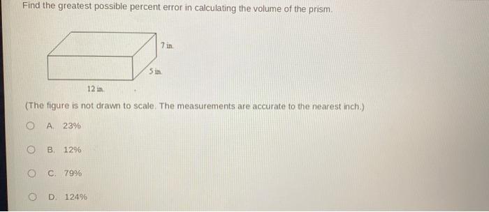 Solved Find the greatest possible percent error in | Chegg.com