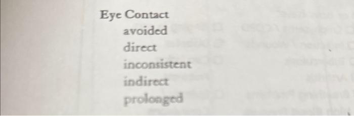 Which of the types of eye contact from page 14 are | Chegg.com