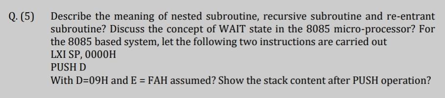 Solved Q.(5) Describe the meaning of nested subroutine, | Chegg.com