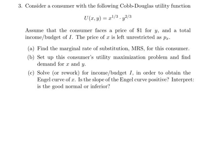 Solved 3. Consider a consumer with the following | Chegg.com