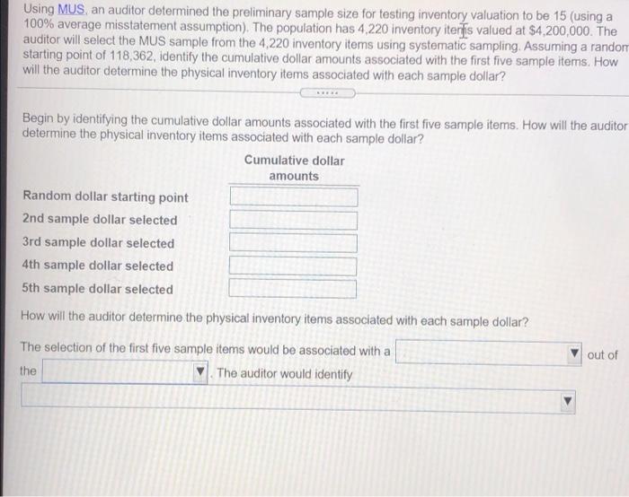 Solved Using MUS, an auditor determined the preliminary | Chegg.com