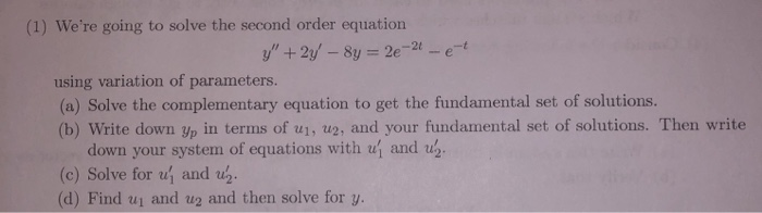 Solved (1) We're going to solve the second order equation y" | Chegg.com