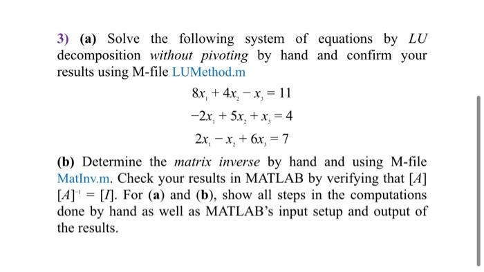 Solved 3) (a) Solve the following system of equations by LU | Chegg.com