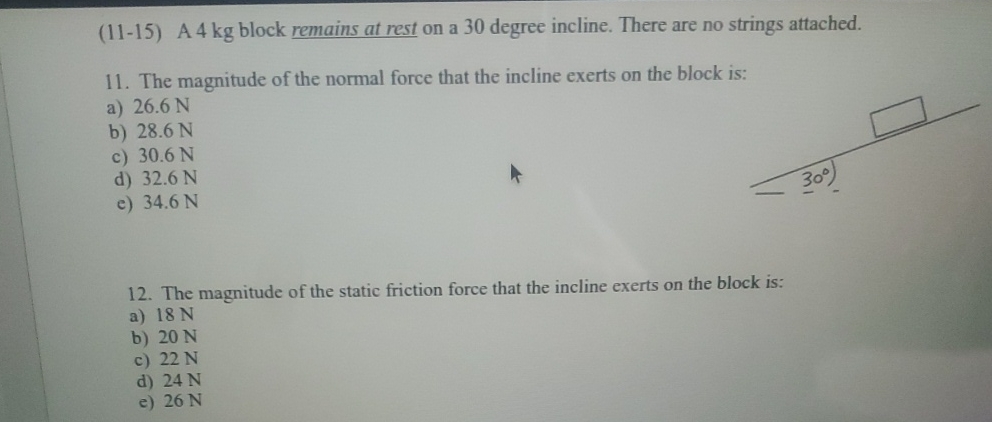 Solved (11-15) ﻿A 4kg ﻿block remains at rest on a 30 ﻿degree | Chegg.com