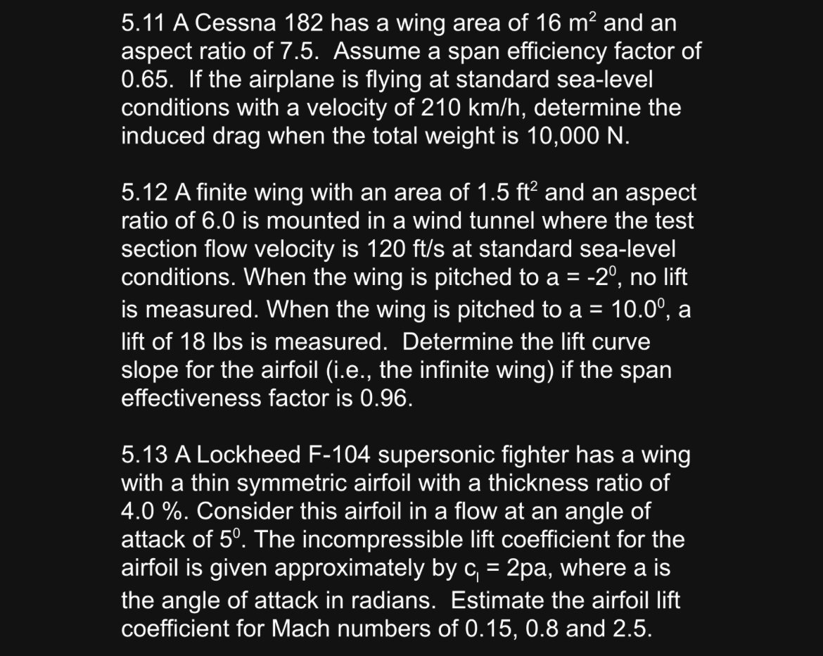 Solved 5.11 ﻿A Cessna 182 ﻿has a wing area of 16m2 ﻿and an | Chegg.com