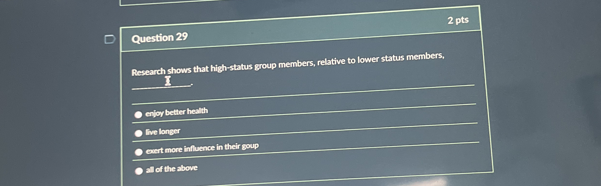 Solved Question 29Research shows that high-status group | Chegg.com