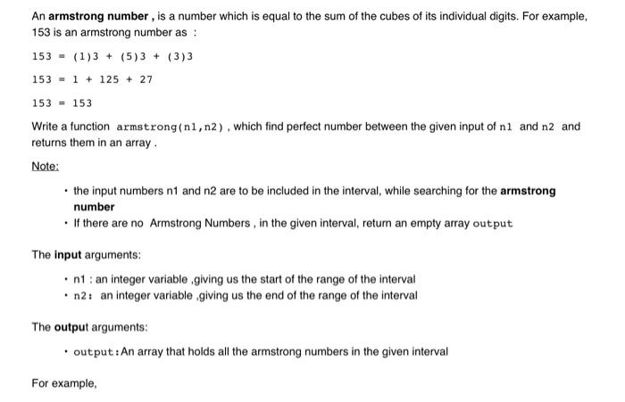 Solved An armstrong number, is a number which is equal to | Chegg.com
