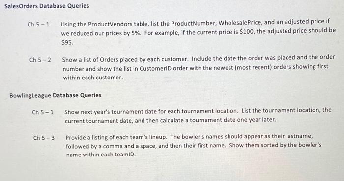 Solved SalesOrders Database Queries Ch 5-1 Using the | Chegg.com