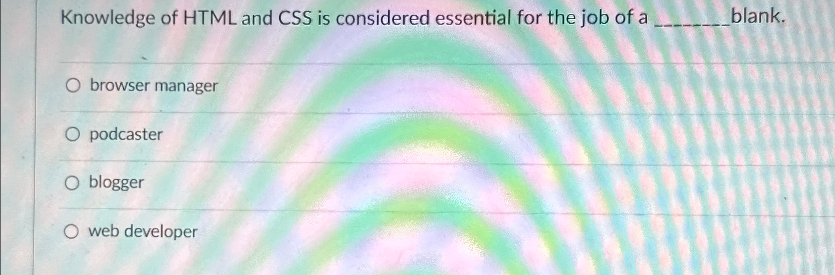 Solved Knowledge of HTML and CSS is considered essential for | Chegg.com