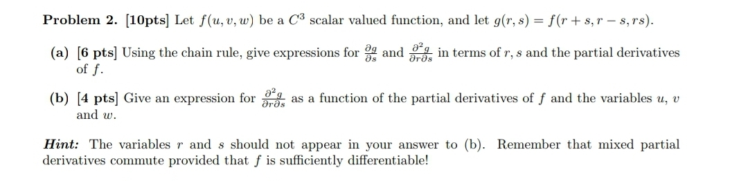 Solved Problem 2. [10pts] ﻿Let f(u,v,w) ﻿be a C3 ﻿scalar | Chegg.com