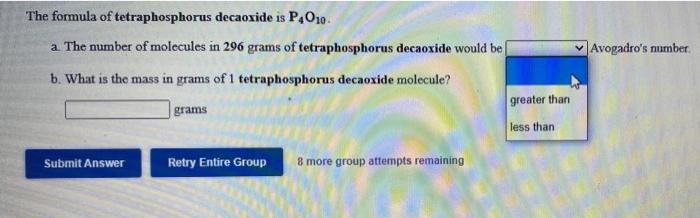 Solved The formula of tetraphosphorus decaoxide is P4010 a. | Chegg.com