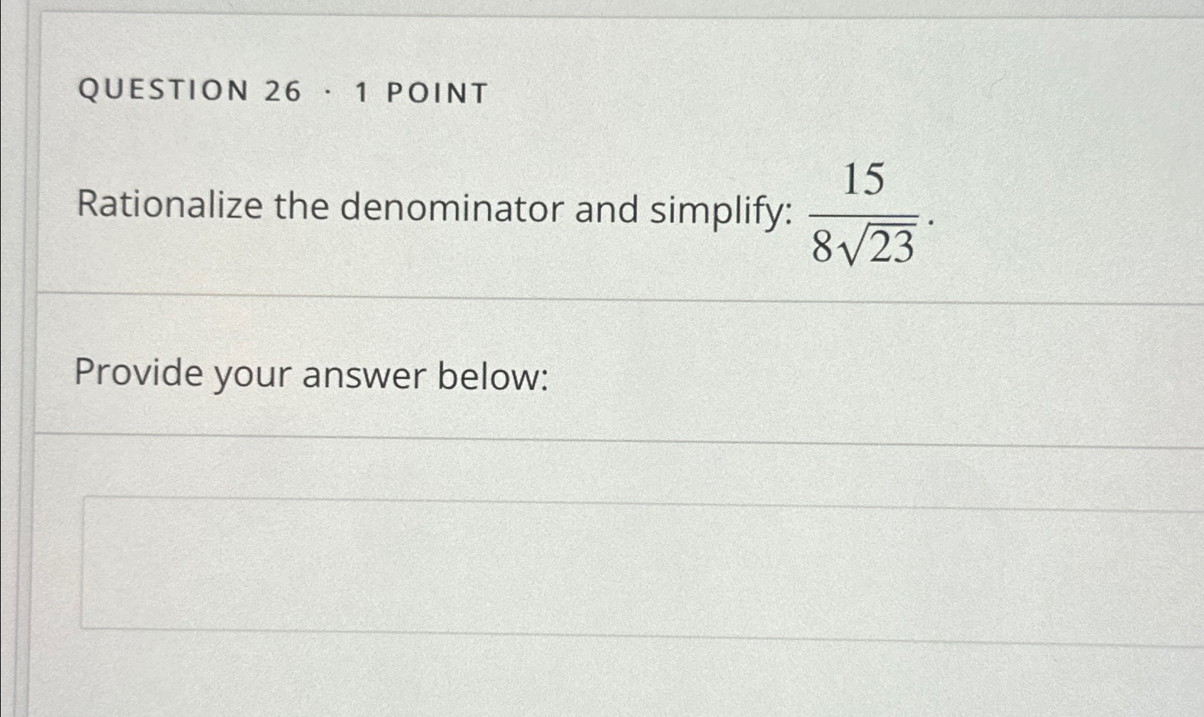 Solved QUESTION 26 - 1 ﻿POINTRationalize the denominator and | Chegg.com
