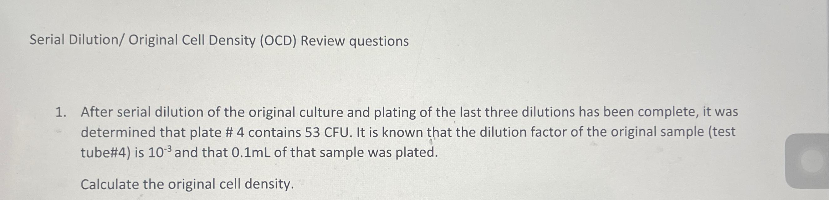Solved Serial Dilution/ ﻿Original Cell Density (OCD) ﻿Review | Chegg.com