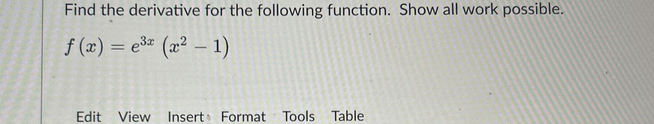 Solved Find the derivative for the following function. Show | Chegg.com