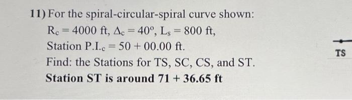Solved 11) For the spiral-circular-spiral curve shown: Re | Chegg.com
