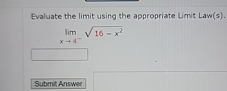 Solved Evaluate the limit using the appropriate Limit | Chegg.com