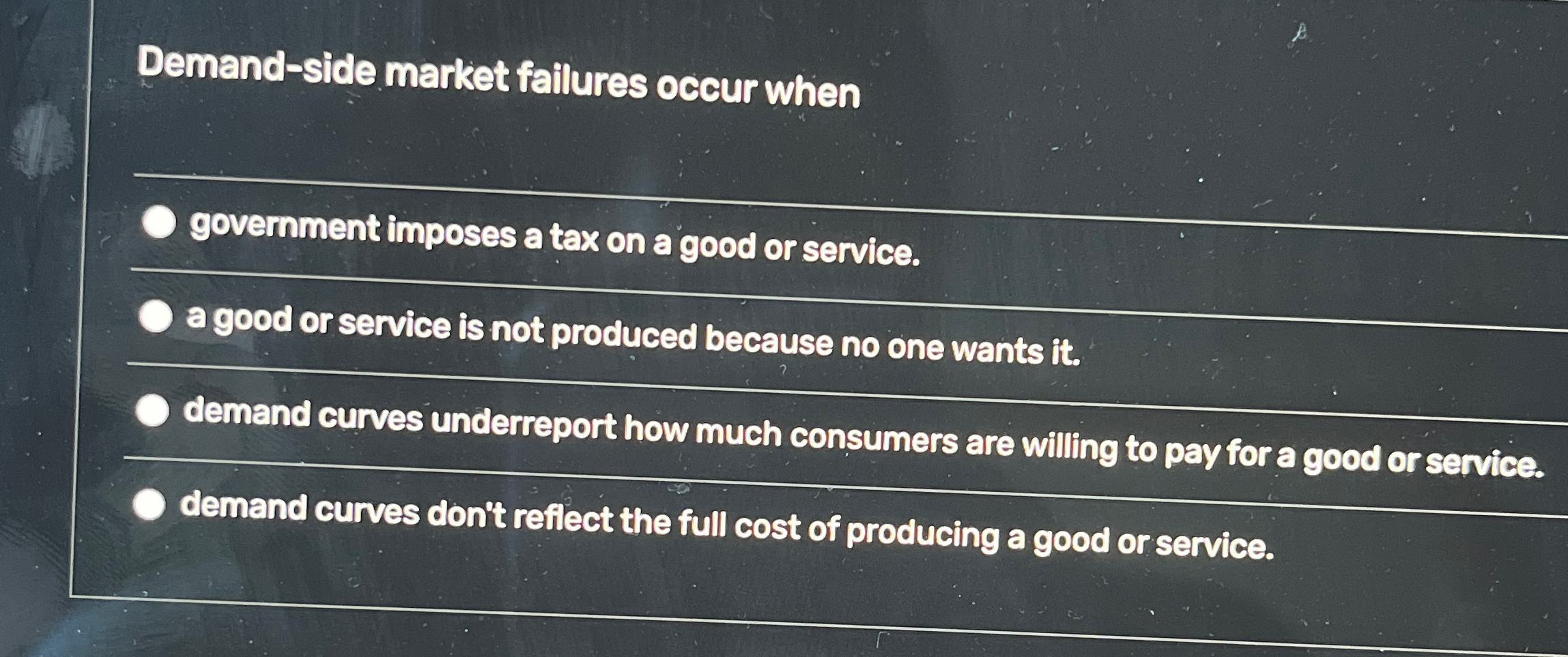 Solved Demand-side market fallures ocour whengovernment | Chegg.com