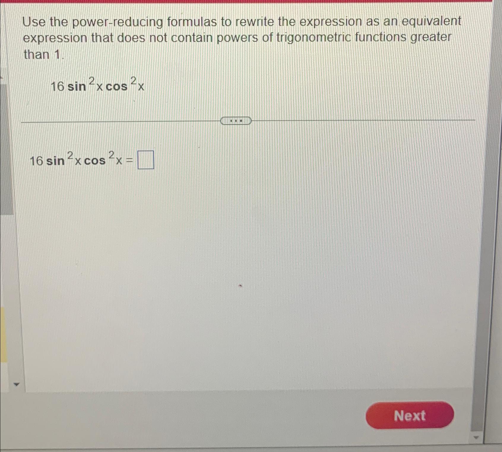 Solved Use the power-reducing formulas to rewrite the | Chegg.com