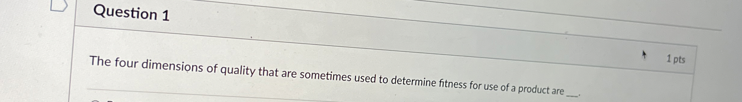Solved Question 11 ﻿ptsThe four dimensions of quality that | Chegg.com