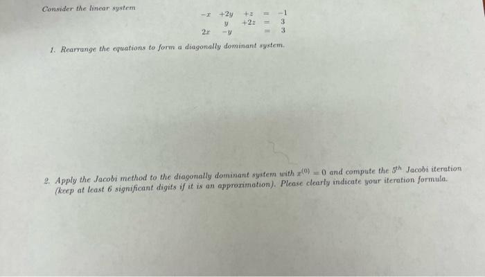 Solved Consider the lincar system −x+2y+zy+2z2x−y=−1=3=3 1. | Chegg.com