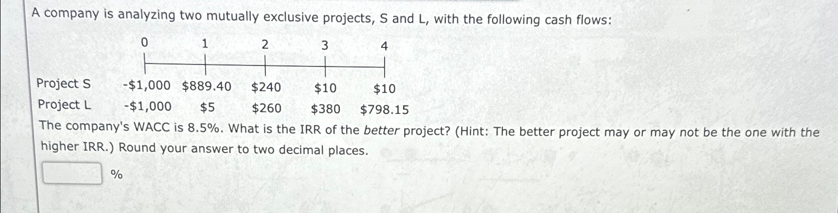 Solved A company is analyzing two mutually exclusive | Chegg.com