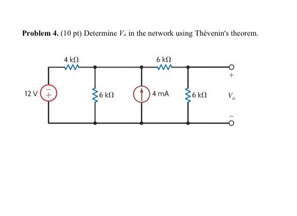 Solved Problem 4. (10pt) Determine Vo in the network using | Chegg.com
