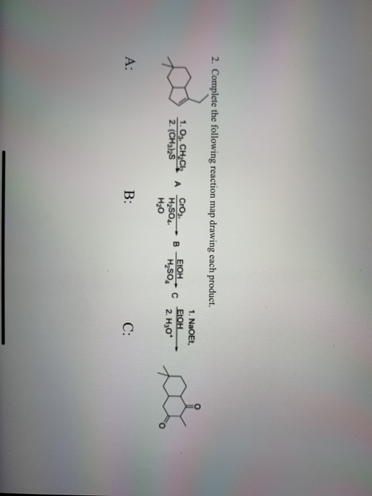 Solved 2. Complete the following reaction map drawing each | Chegg.com