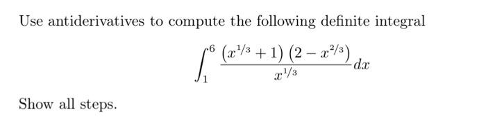 Solved Use antiderivatives to compute the following definite | Chegg.com