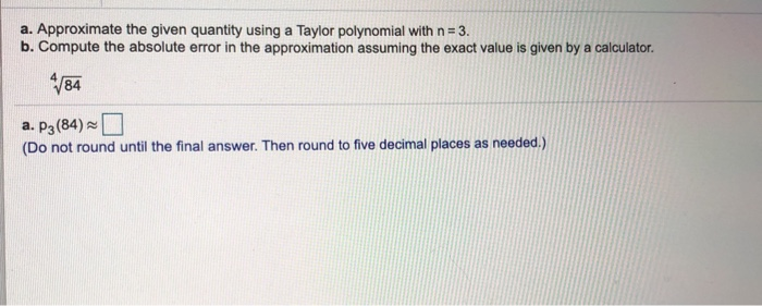 Solved A Approximate The Given Quantity Using A Taylor 0645