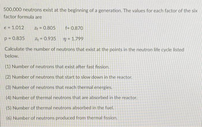 Solved 500,000 neutrons exist at the beginning of a | Chegg.com