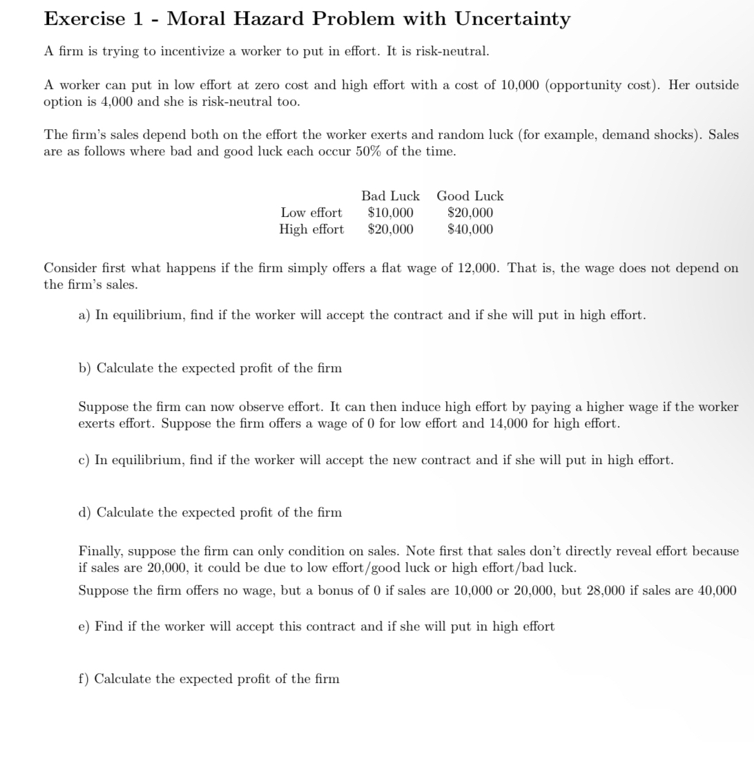 Solved Exercise 1 - ﻿Moral Hazard Problem with UncertaintyA | Chegg.com
