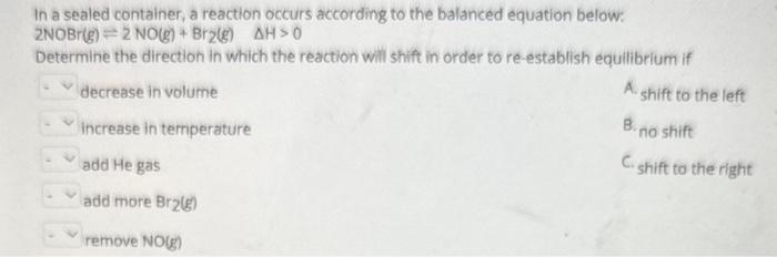 Solved In a sealed container, a reaction occurs according to | Chegg.com