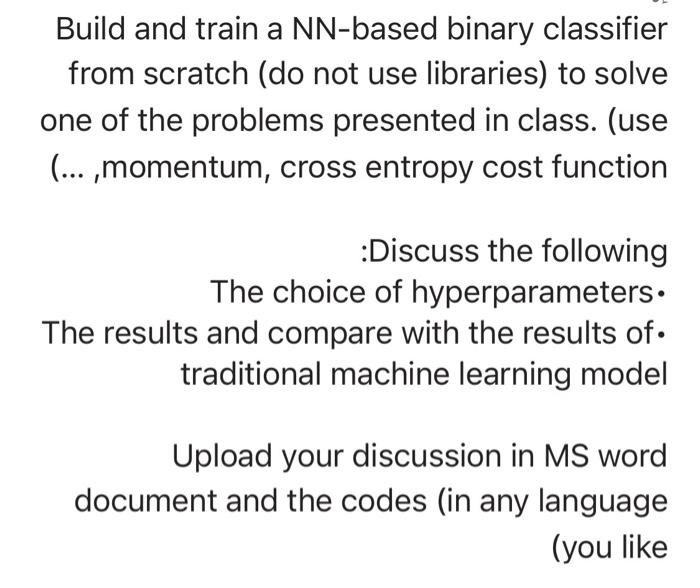 Build and train a NN-based binary classifier from | Chegg.com
