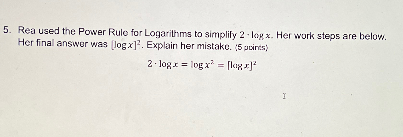 Solved Rea used the Power Rule for Logarithms to simplify | Chegg.com