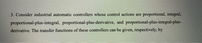 Solved 3. Consider industrial automatic controllers whose | Chegg.com