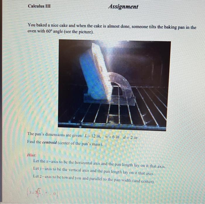 Solved Calculus 3 real life example using centroids.The | Chegg.com